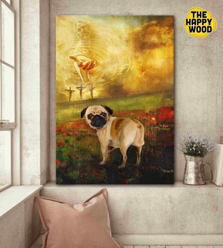 Jesus God And Pug To The Beautiful World Vertical Poster Canvas for ...